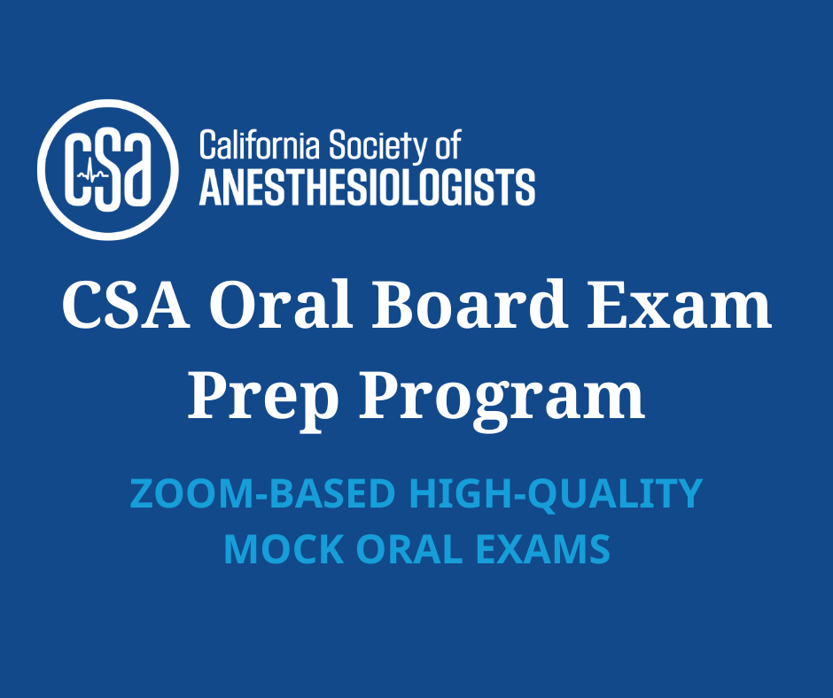 CSA Oral Board Mock Exam Program - California Society of Anesthesiologists